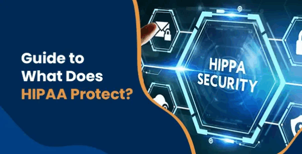What Does HIPAA Protect Practical Guide for Protection